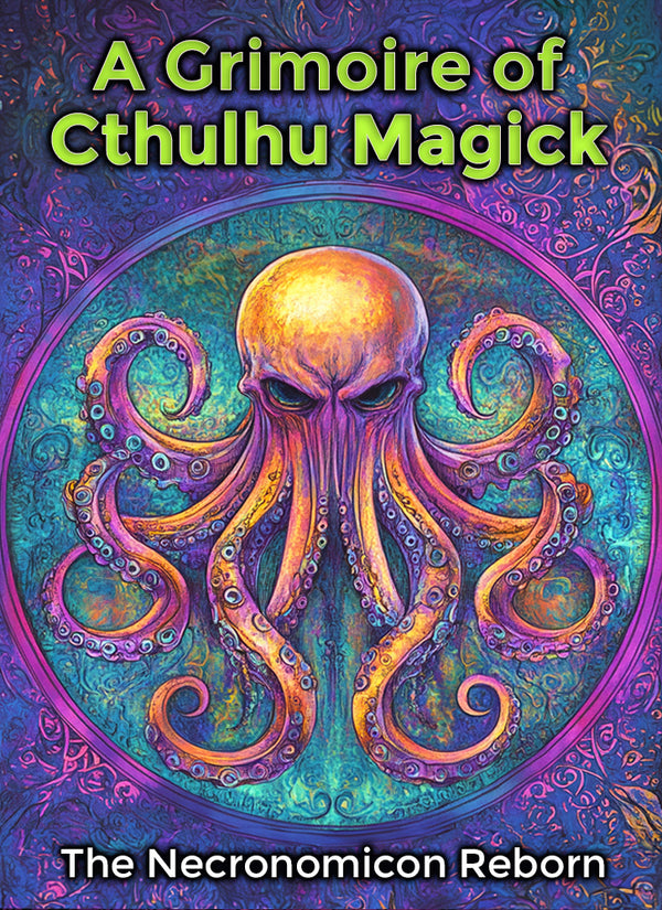 A Grimoire of Cthulhu Magick - The Necronomicon Reborn – Predicting My ...